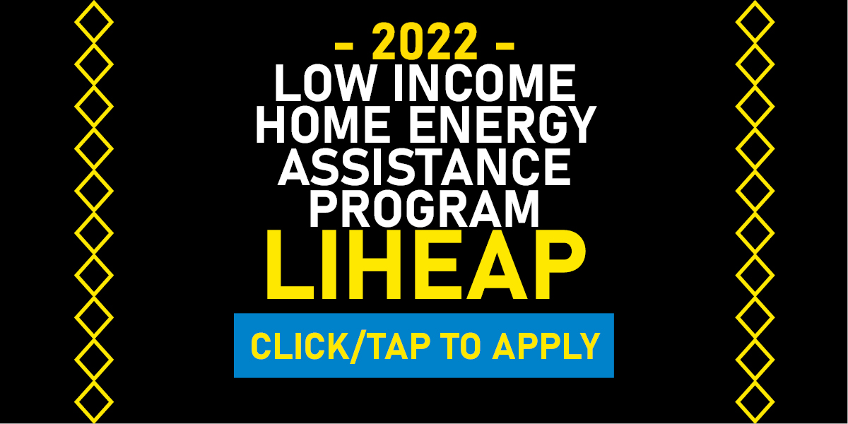 2022 Low Income Home Energy Assistance Program (LIHEAP) Now Available ...